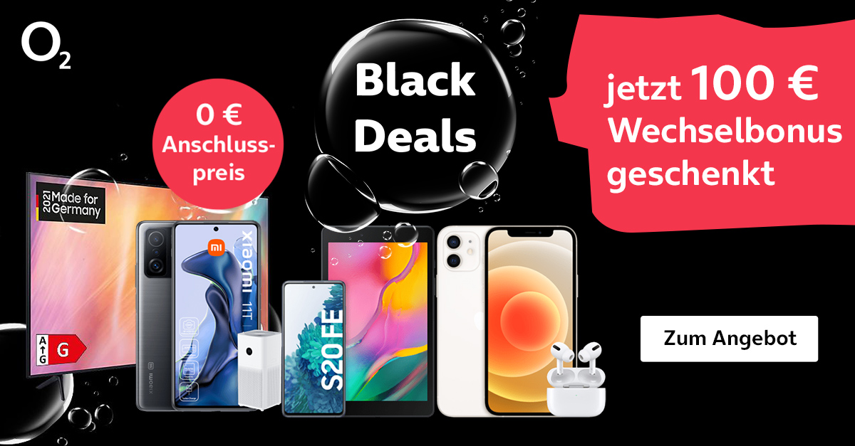 Die O2 Black Weeks: Jetzt Handy-Angebote mit 100€ Wechselbonus sichern ...
