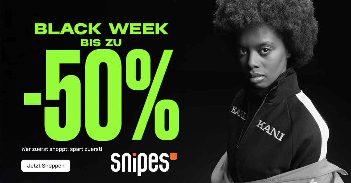 Jetzt bis zu 50% Rabatt bei den SNIPES Black Week Early Deals ...